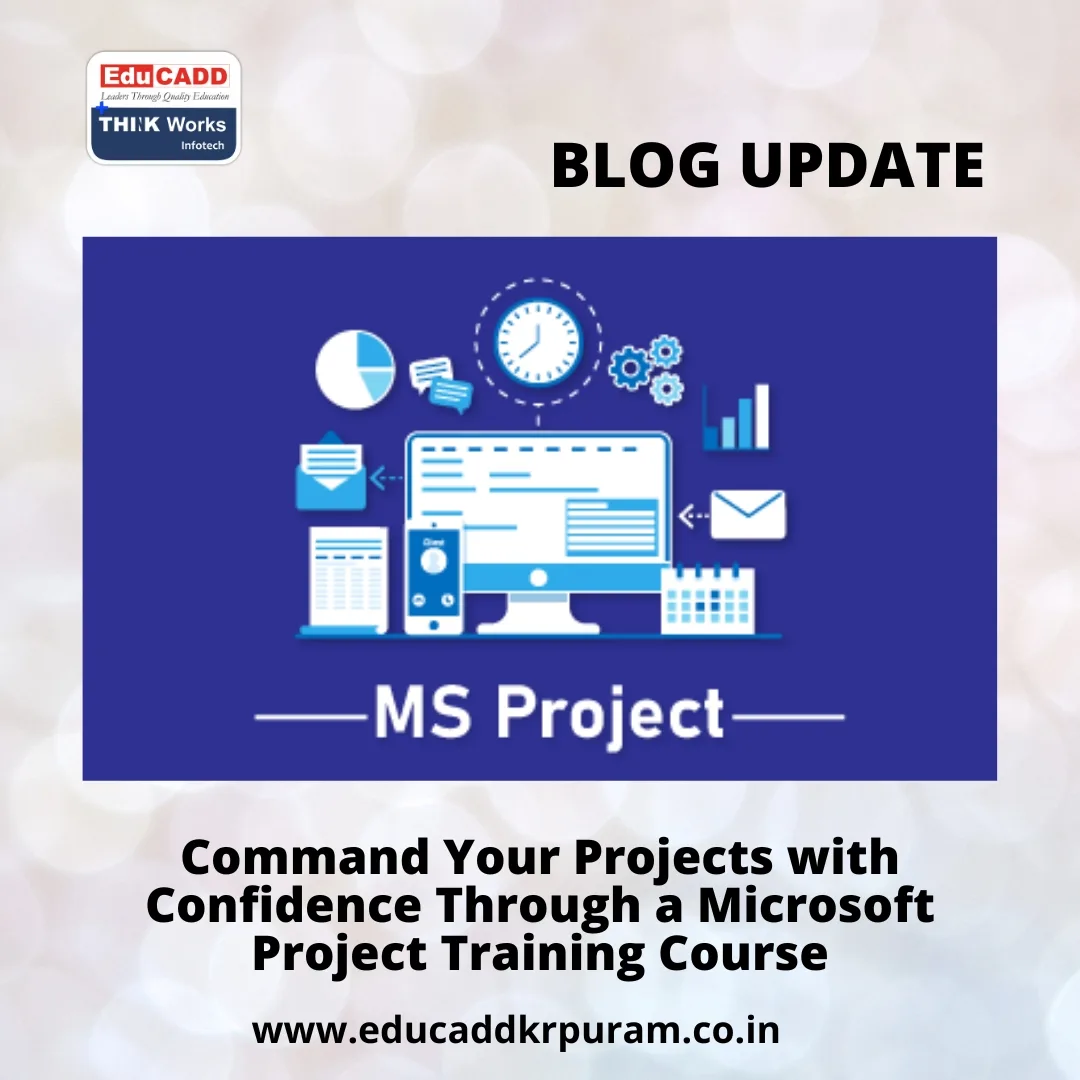 Microsoft Project Training Course | EduCADD KR Puram
