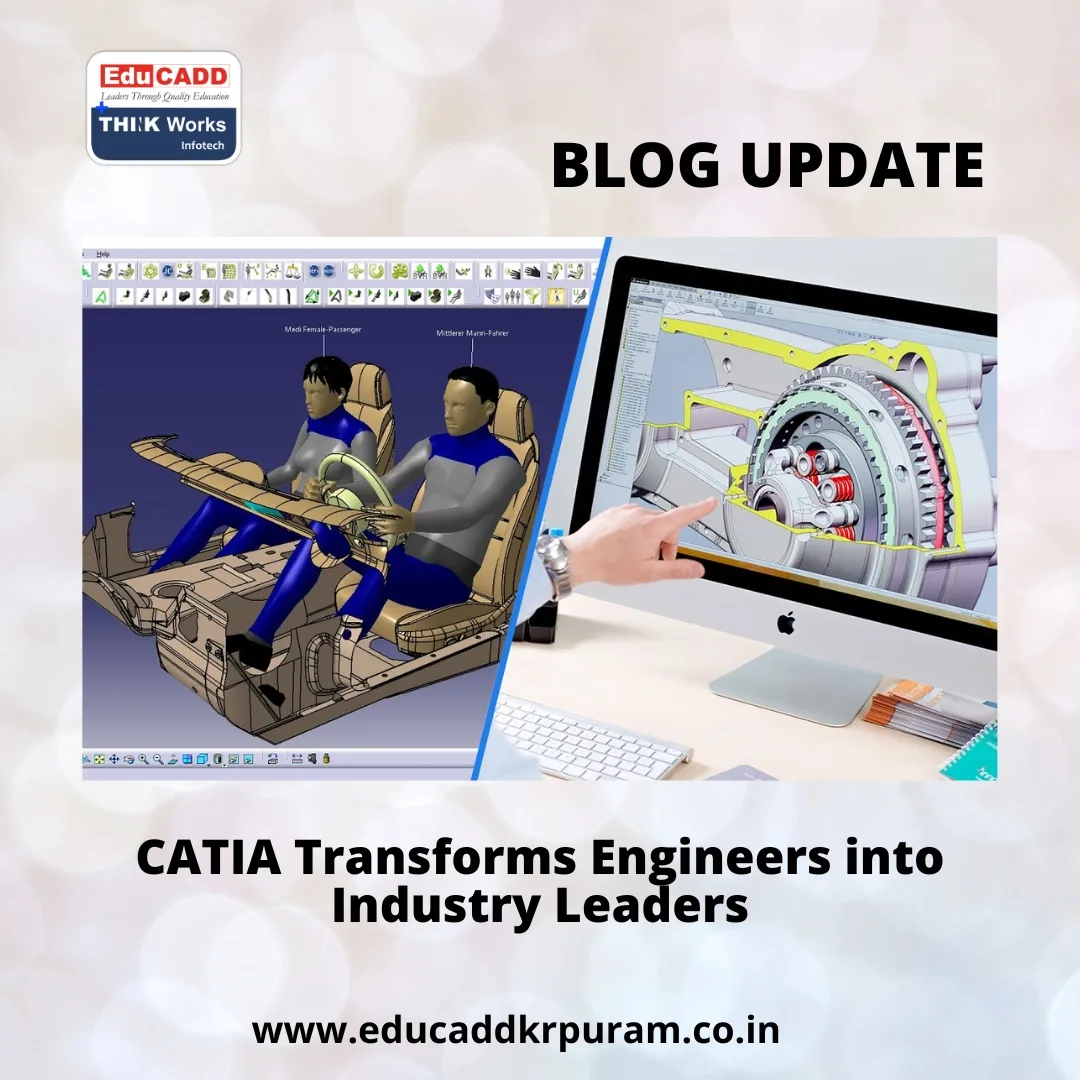CATIA Skills Industry Leaders | EduCADD KR Puram