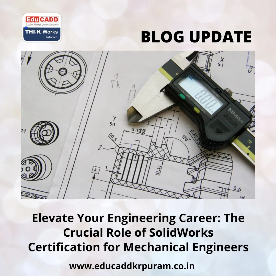 SolidWorks Certification Benefits | EduCADD KR Puram