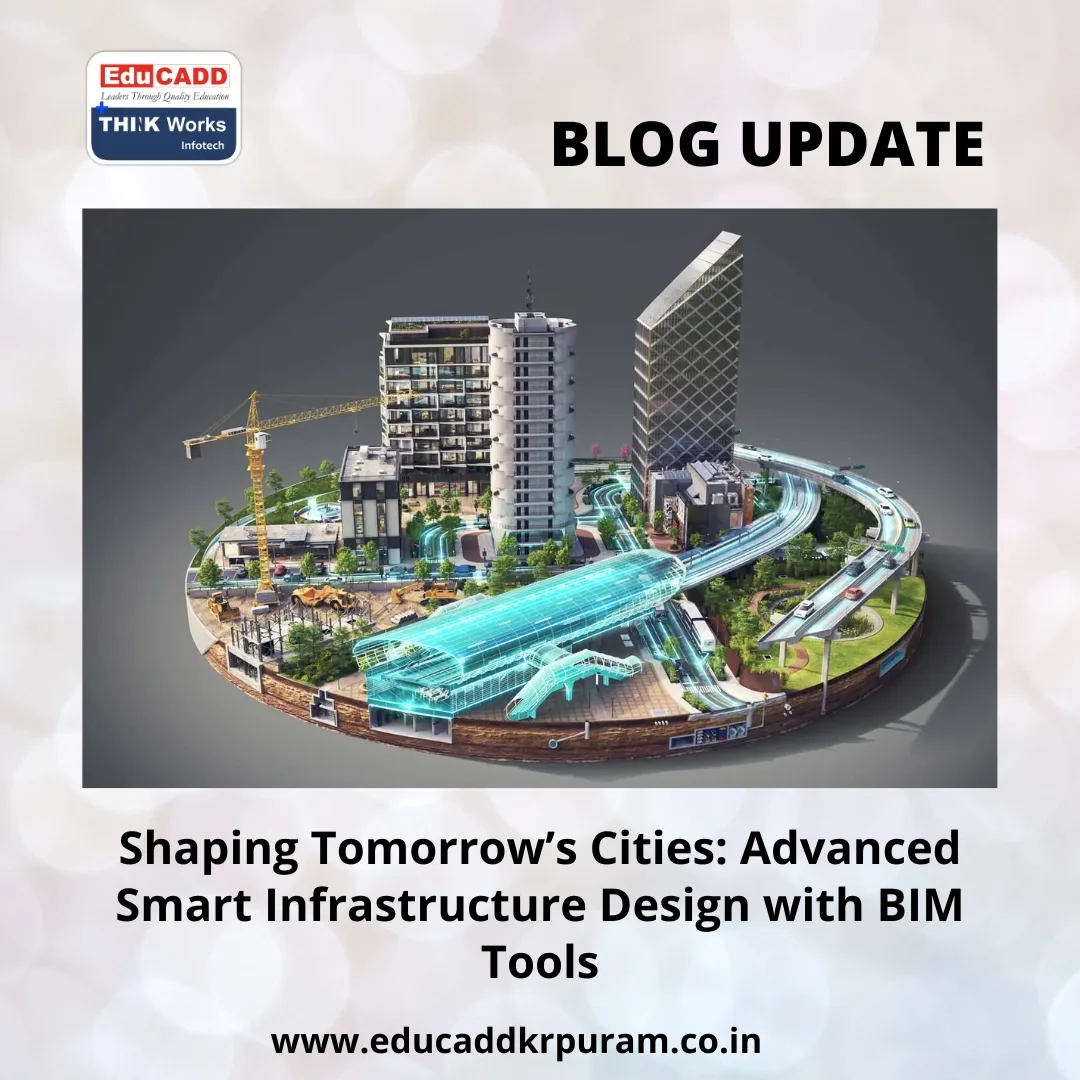 Smart BIM City Design | EduCADD KR Puram