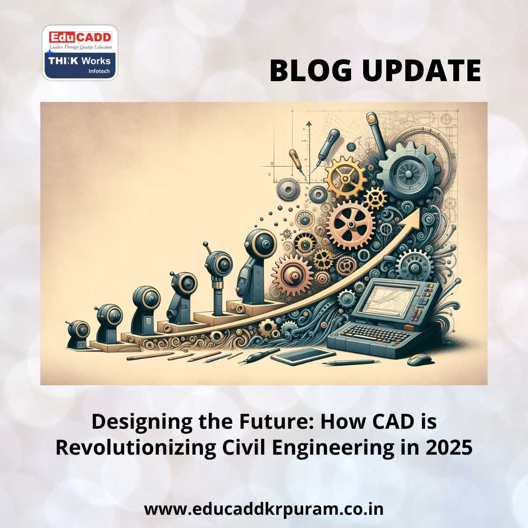 CAD Revolution Civil Engineering | EduCADD KR Puram