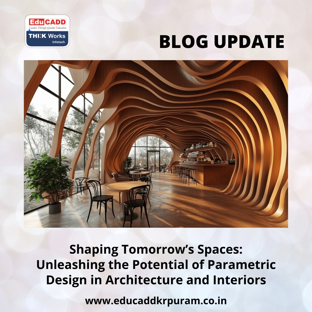 Parametric Design in Architecture | EduCADD KR Puram