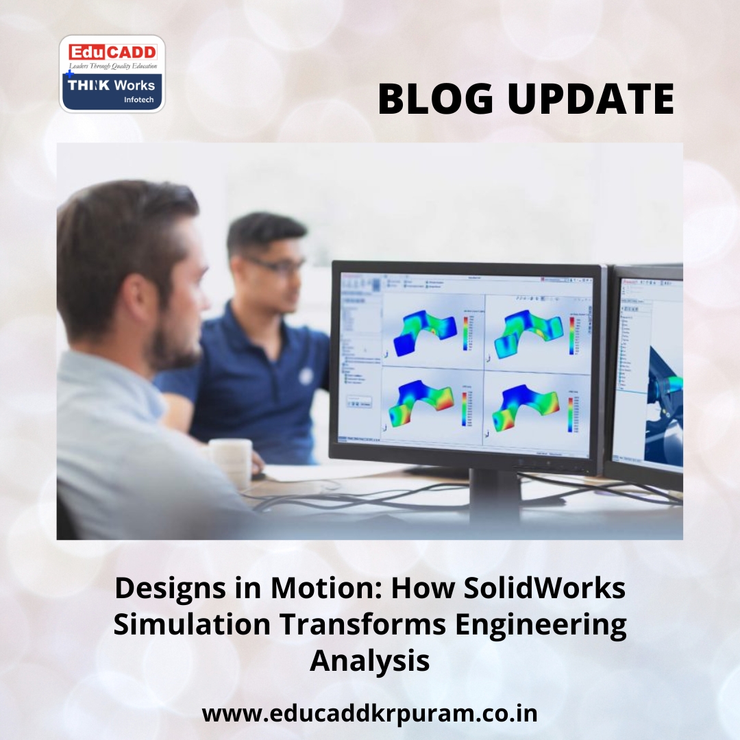 SolidWorks Motion Simulation | EduCADD KR Puram