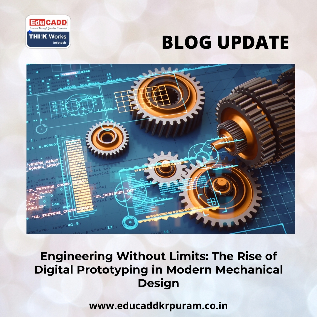Digital Prototyping Mechanical Design | EduCADD KR Puram